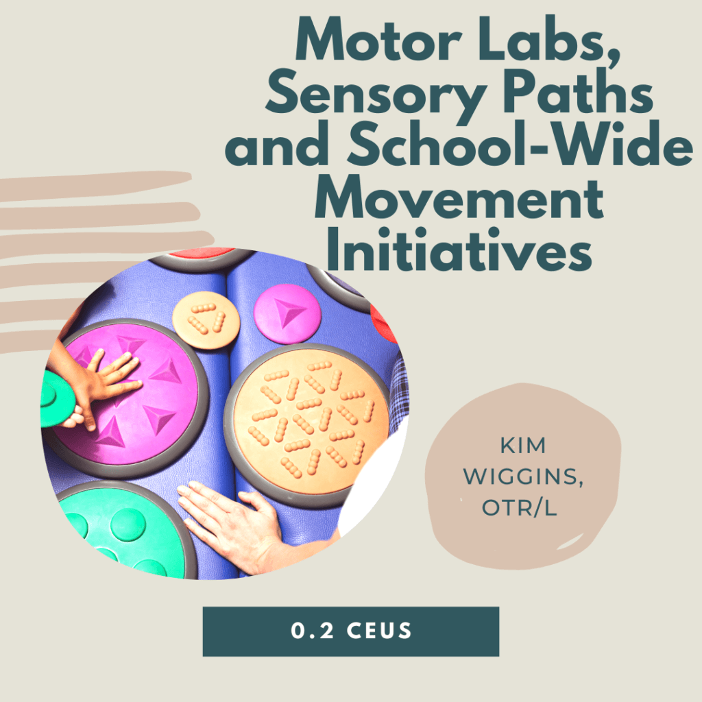 Motor Labs, Sensory Paths, and School-Wide Movement Initiatives ...