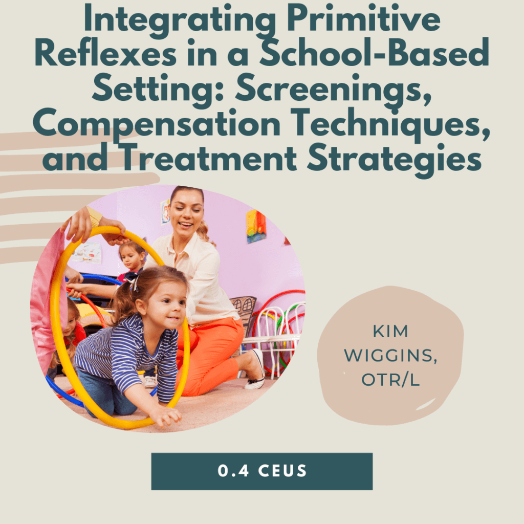 Integrating Primitive Reflexes in a School-Based Setting: Screenings ...