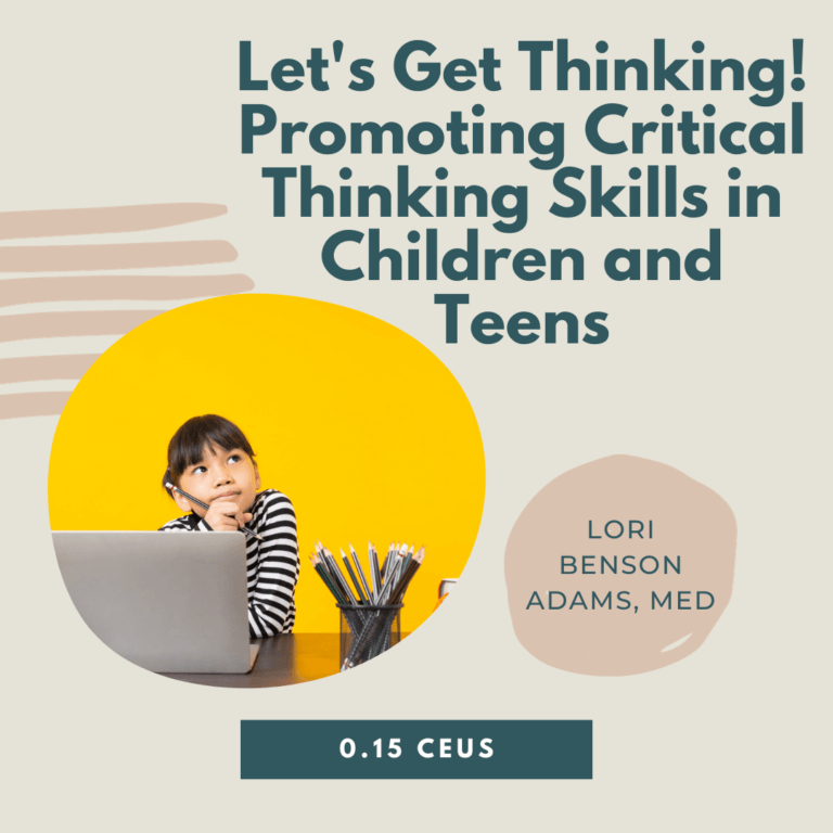 Let's Get Thinking! Promoting Critical Thinking Skills in Children and ...