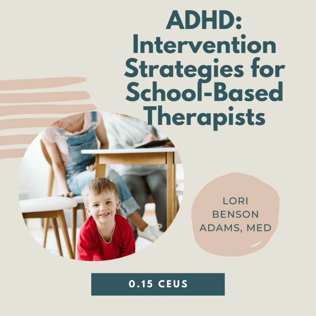 ADHD: Intervention Strategies for School-Based Therapists ...
