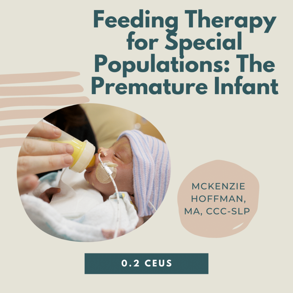 Feeding Therapy for Special Populations: The Premature Infant ...