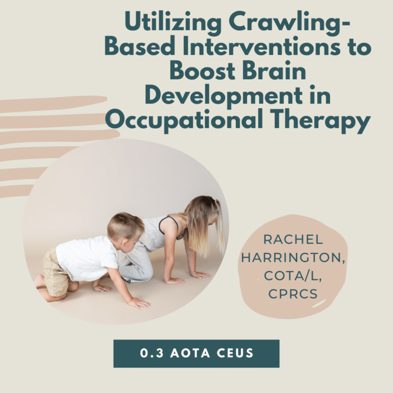 Utilizing Crawling-Based Interventions to Boost Brain Development in ...