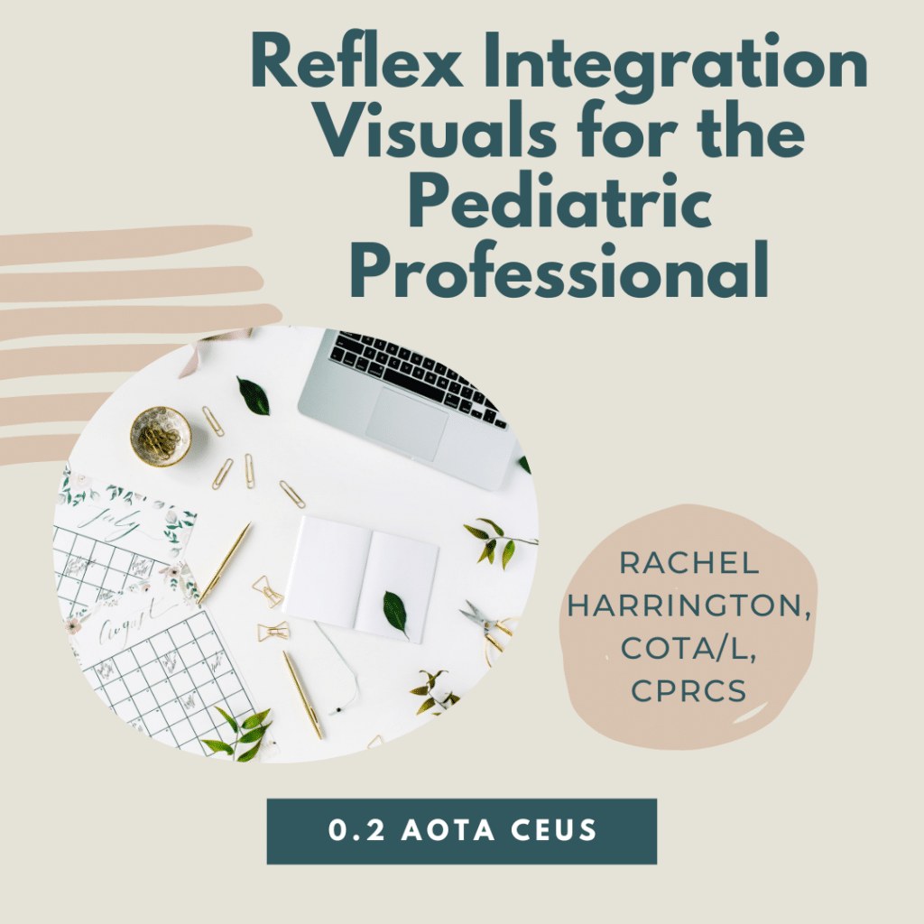 Reflex Integration Visuals for Pediatric Professionals - SensationalBrain