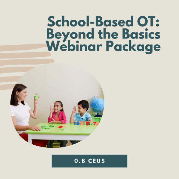 School-Based OT: Beyond the Basics Webinar Package - SensationalBrain