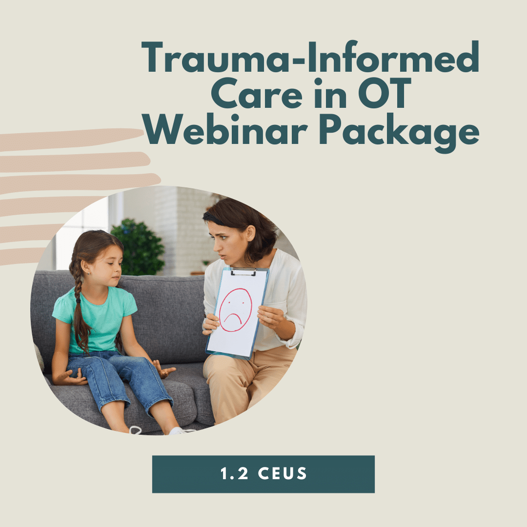 Trauma-Informed Care in OT Webinar Package - SensationalBrain