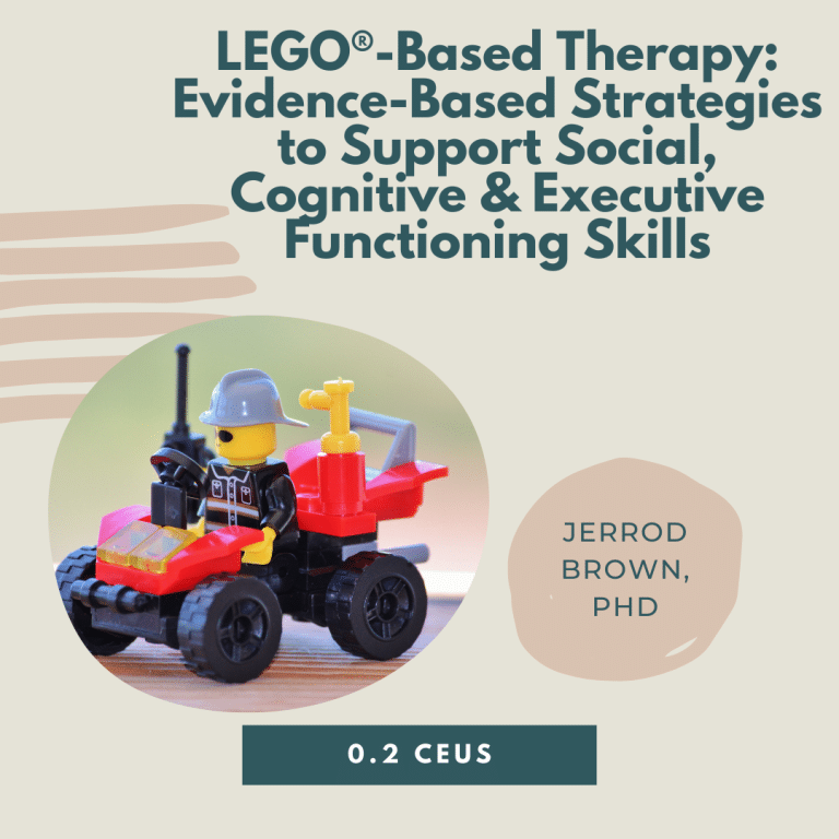 LEGO®-Based Therapy: Evidence-Based Strategies to Support Social ...